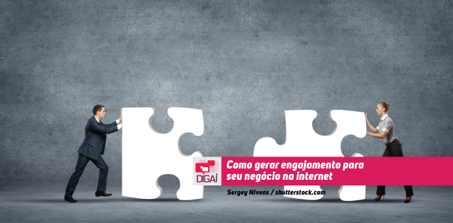 Como gerar engajamento para seu negócio na internet | Digaí